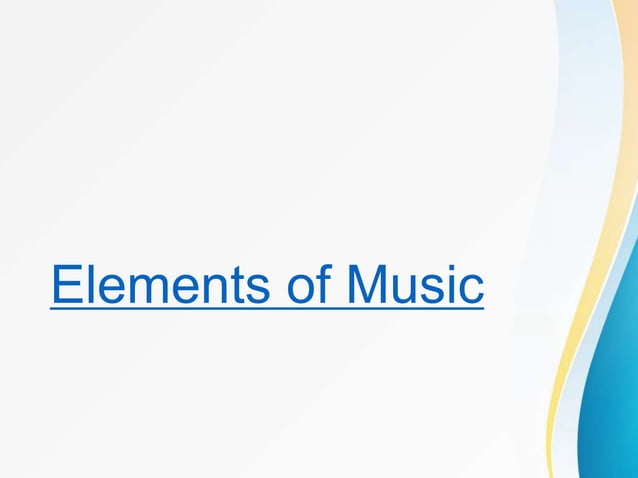Basic Elements of Music | PPTX
