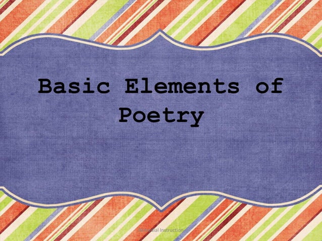 Basic elements of poetry | PPTX