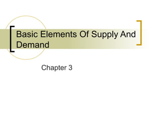 Basic elements of supply and demand | PPT