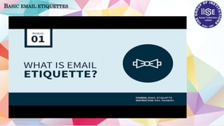 BASIC EMAIL ETIQUETTES , communication .pptx