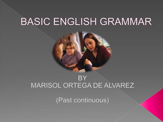 Basic english grammar (past continuous) | PPTX