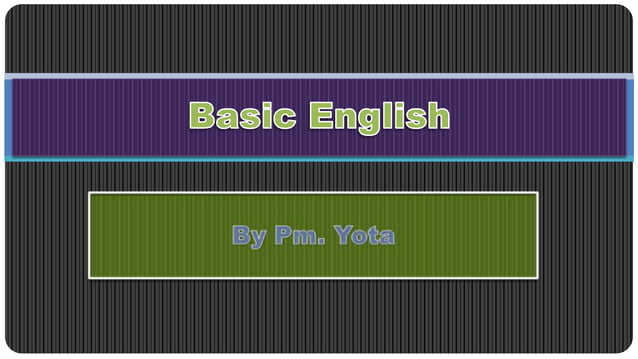 Basic english powerpoint | PPT