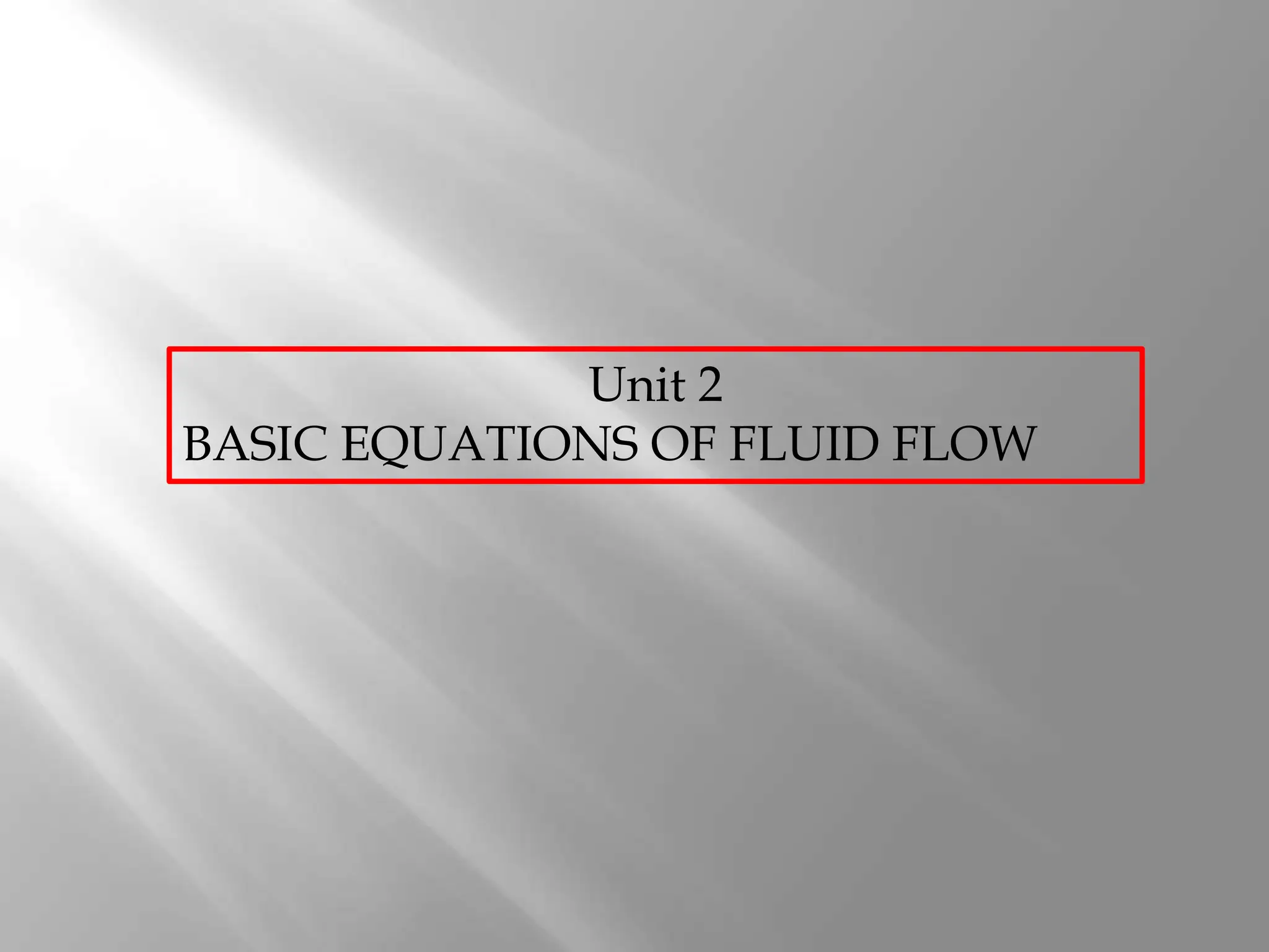 Basic equation of fluid flow mechan.pptx