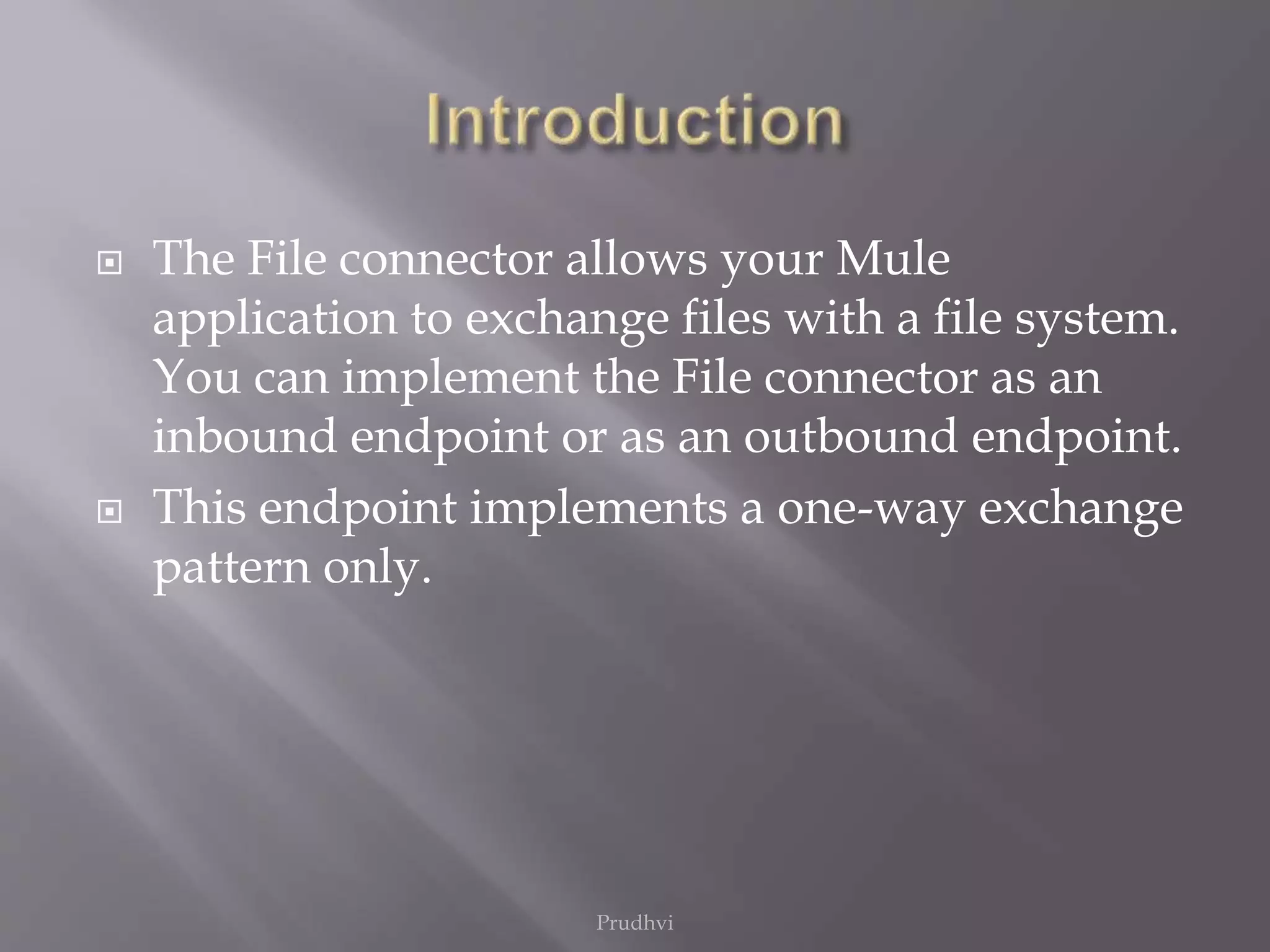 Basic example using file connector in anypoint studio | PPTX