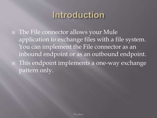 Basic example using file connector in anypoint studio | PPTX