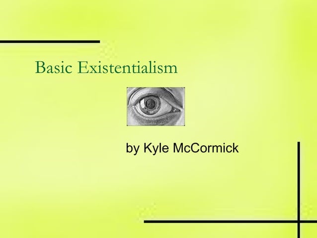 Basic Existentialism | PPT
