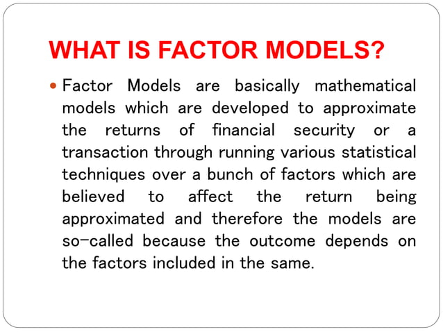 BASIC FACTOR MODELS.pptx