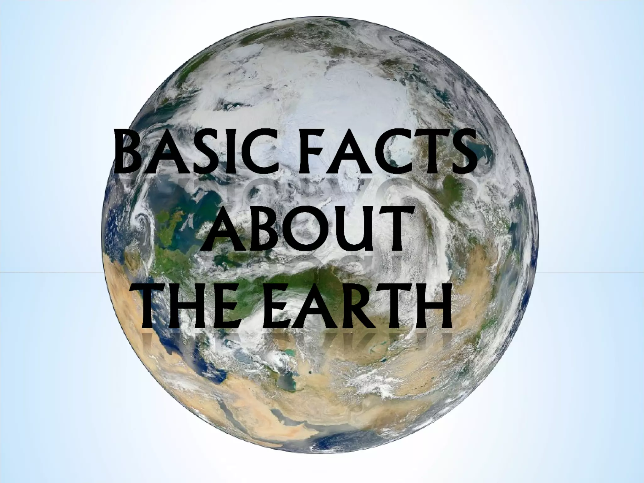 Basic Facts about the Planet Earth | PPT