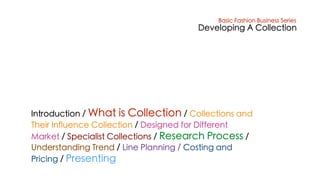 Basic Fashion Business Series - Developing Collection | PPT