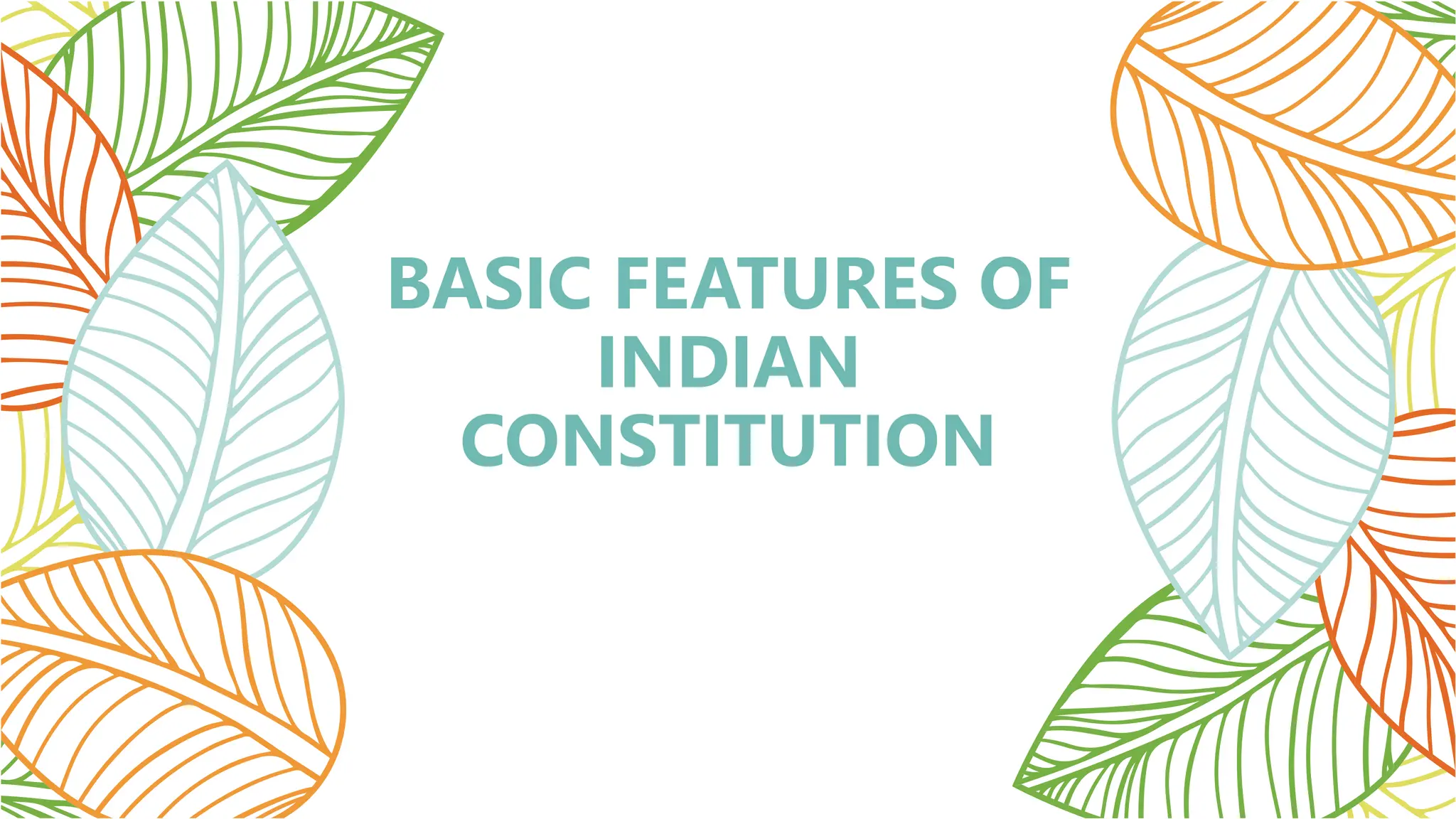BASIC FEATURES OF INDIAN CONSTITUTION - print.pdf