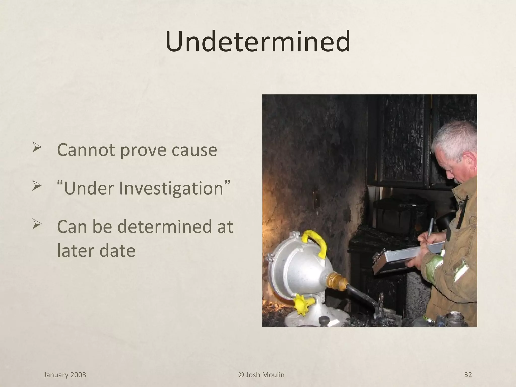 Josh Moulin: Basic Fire Investigation for Law Enforcement | PPT