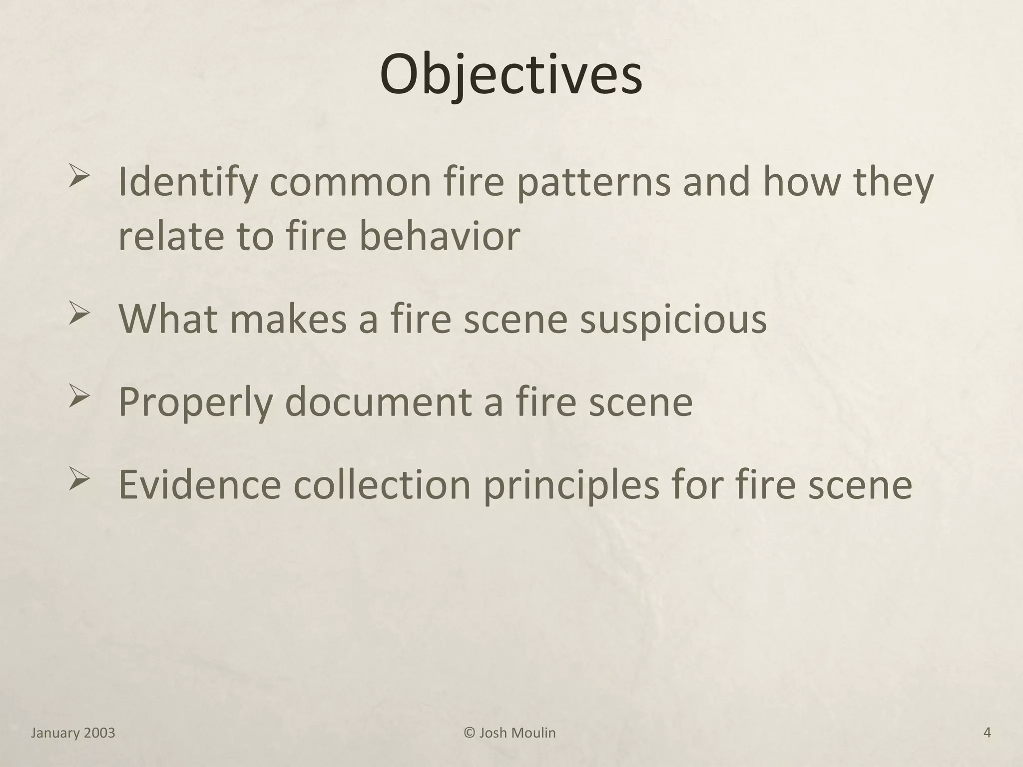 Josh Moulin: Basic Fire Investigation for Law Enforcement | PPT