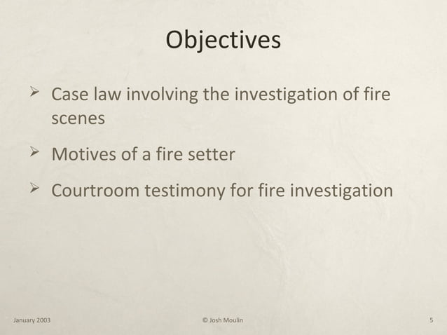 Josh Moulin: Basic Fire Investigation for Law Enforcement | PPT ...