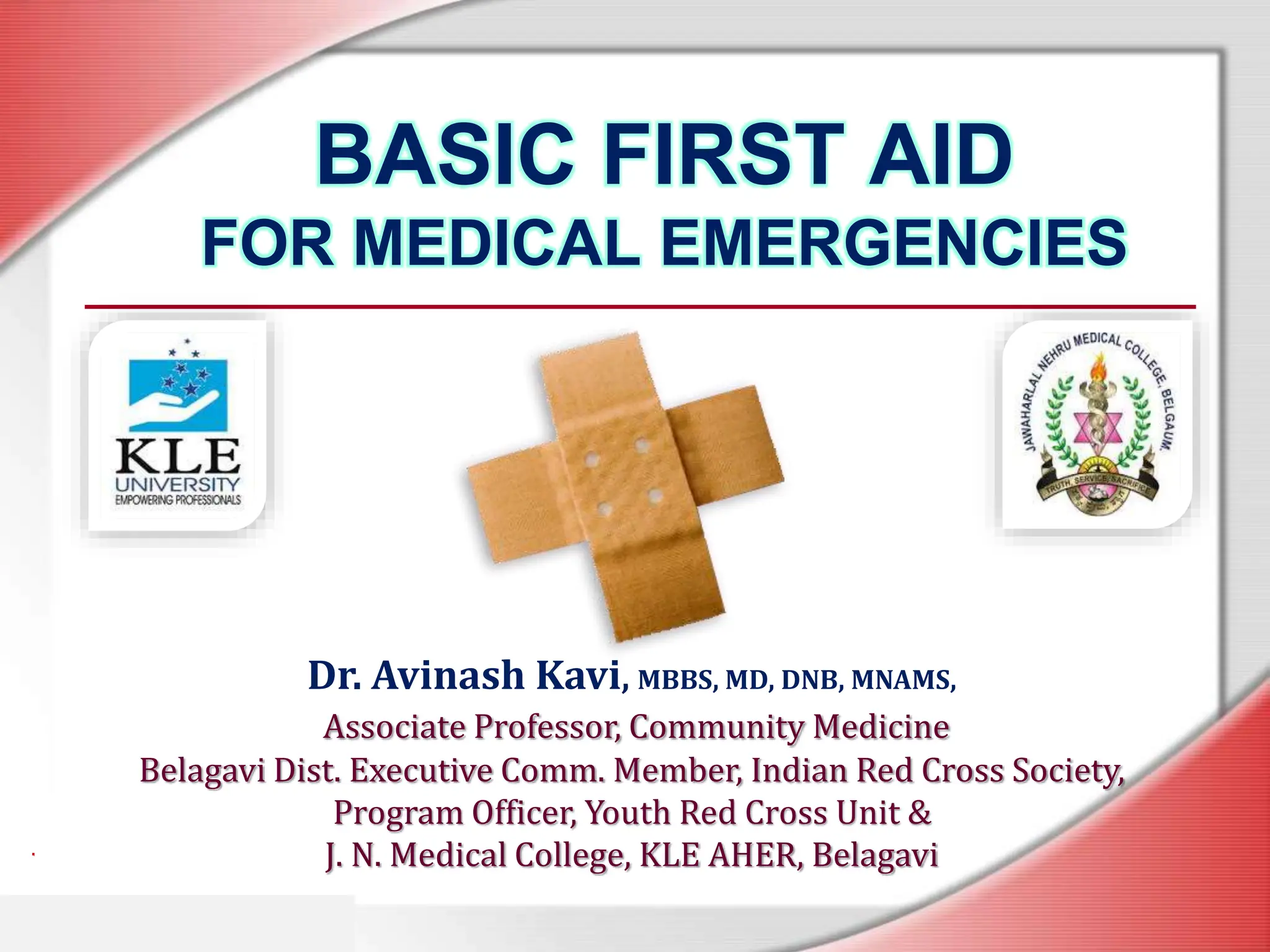 Basic First Aid for Students - Dr. Avinash Kavi | PPT
