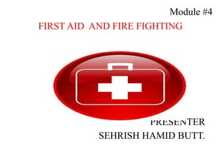 Basic First Aid and Fire Fighting (2) (1).pptx