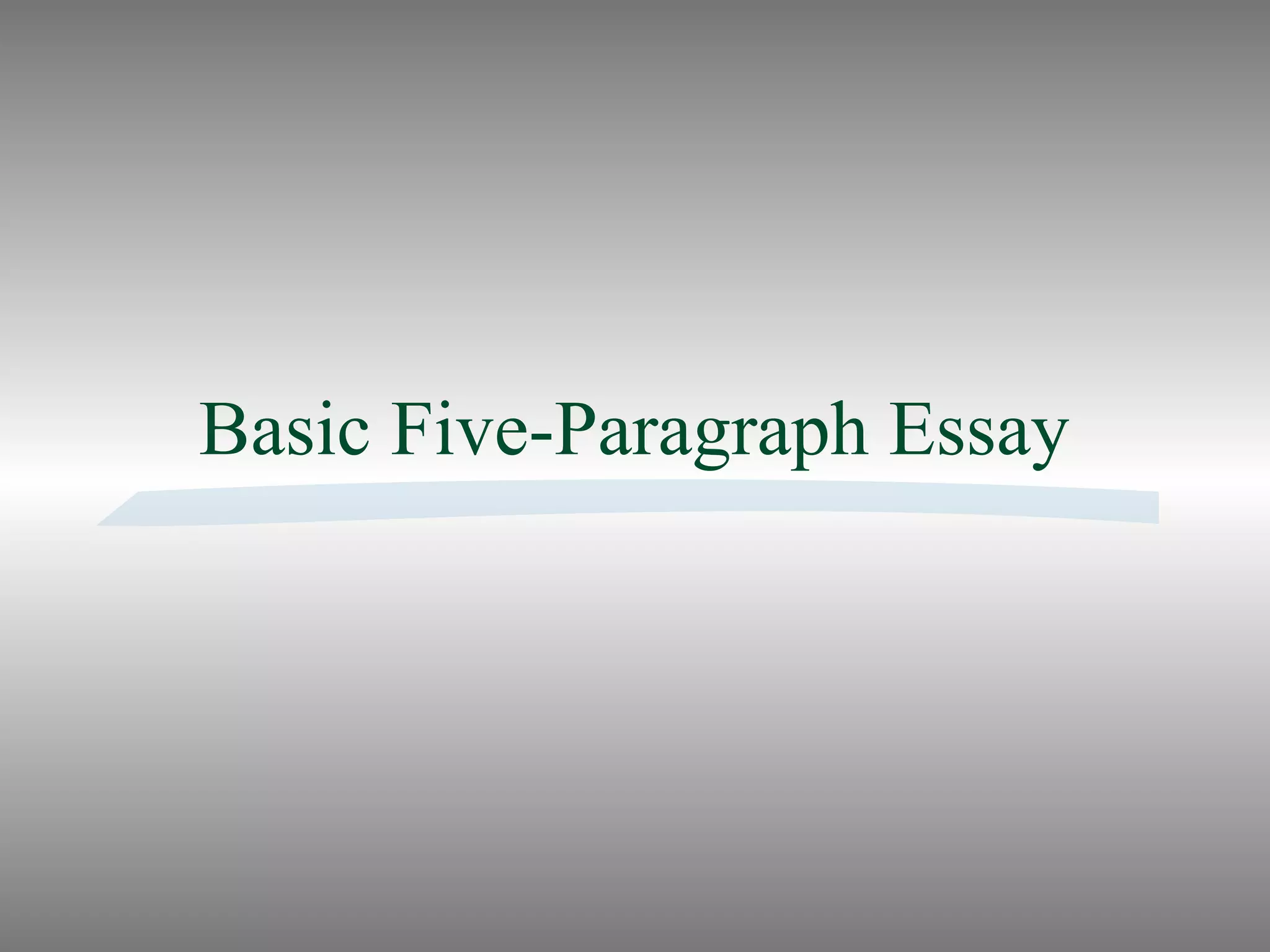 Basic five pargraph essay | PPT