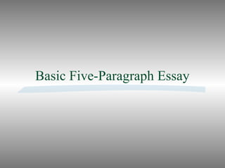 Basic five pargraph essay | PPT
