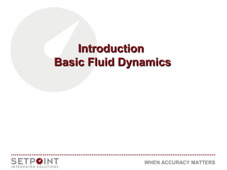 Basic Fluid Dynamics - Control Valves | PPT