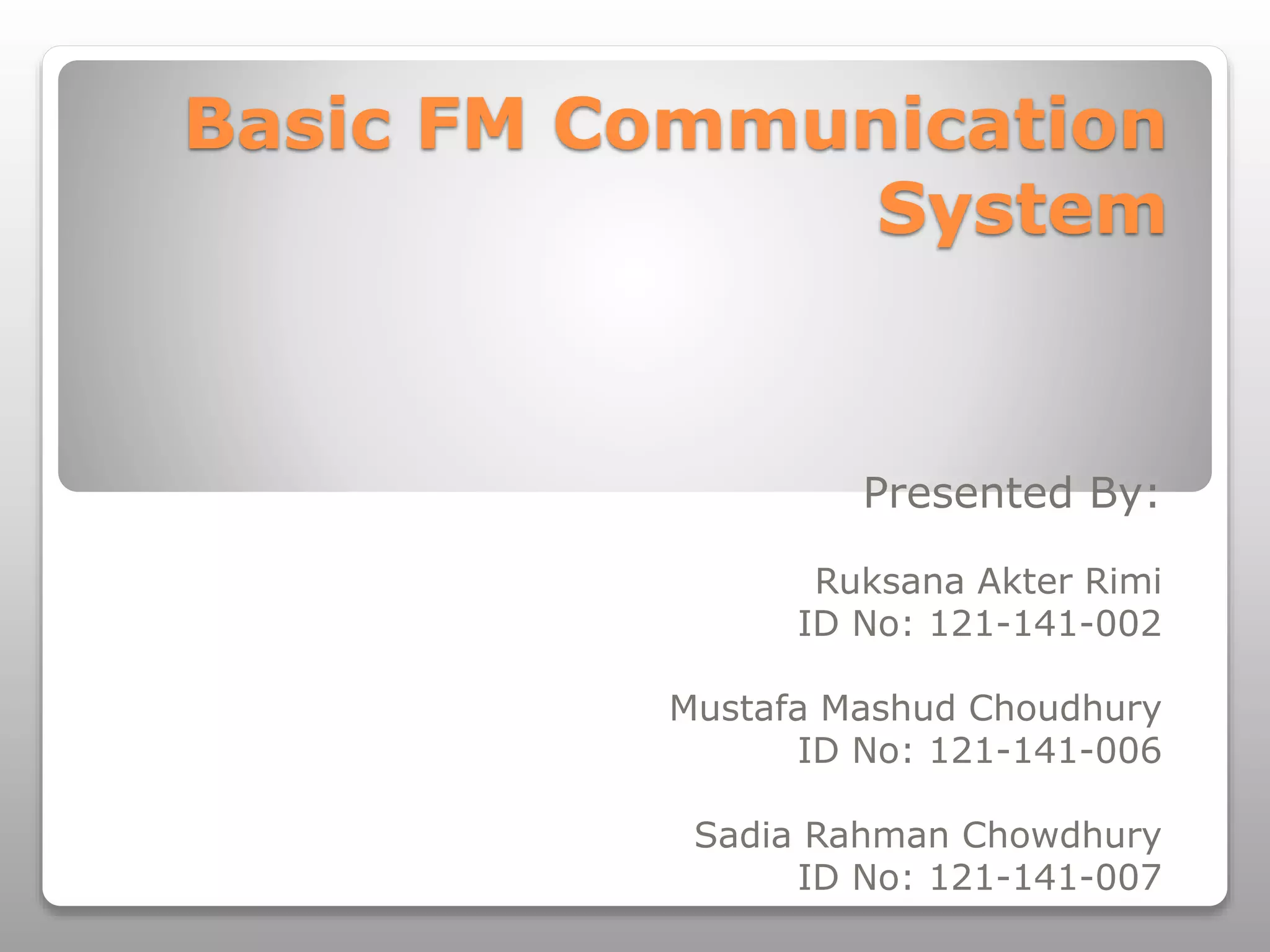 Basic fm communication system | PPTX