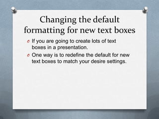 Basic formatting | PPTX | Desktop Publishing | Computer Software and Applications