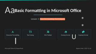 Basic Formatting in Microsoft Office.pptx