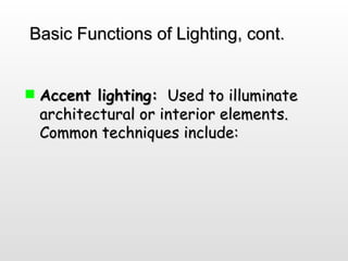 Basic functions of lighting in design ppt | PPT