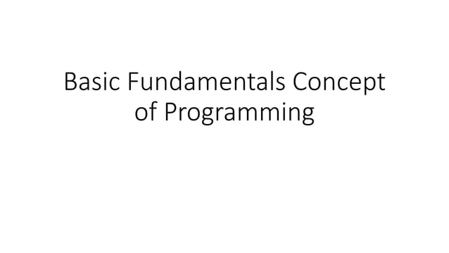 Basic Fundamentals Concept of Programming.pptx