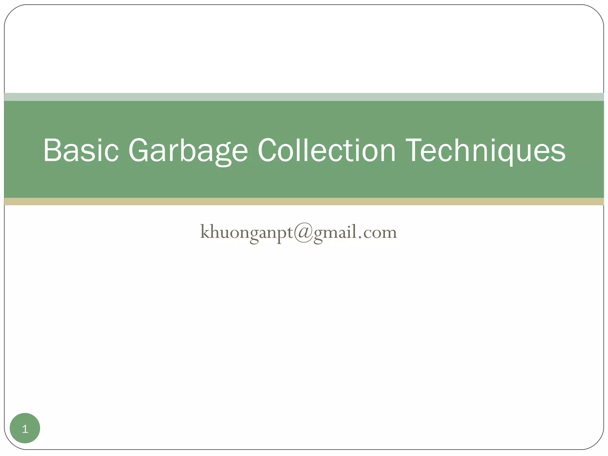 Basic Garbage Collection Techniques [ Vi] | PPT