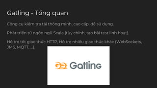 Đánh giá tải với Gatling [Meetup #21 - 02] | PPT