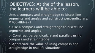 Basic Geometric Constructions- MATHEMATICS 7.pptx