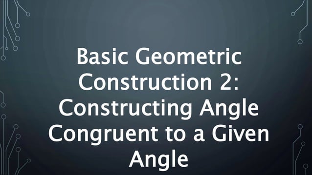 Basic Geometric Constructions- MATHEMATICS 7.pptx | Physics | Science