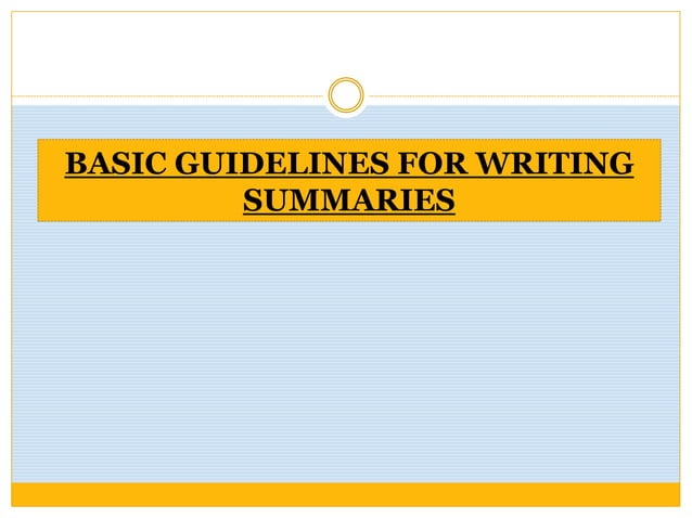 Basic guidelines for writing summaries | PPTX