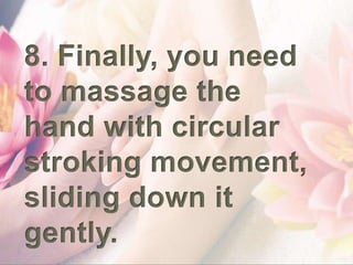 Basic hand massage | PPTX | Physical Therapy | Wellness