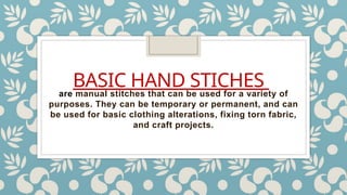 Basic Hand stiches in dressmaking grade 8 level | PPTX