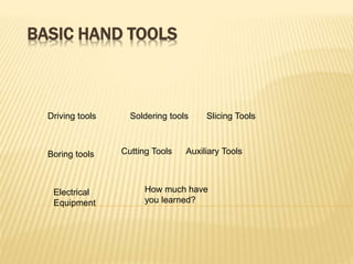 Basic hand tools (Electronics Technology) | PPTX