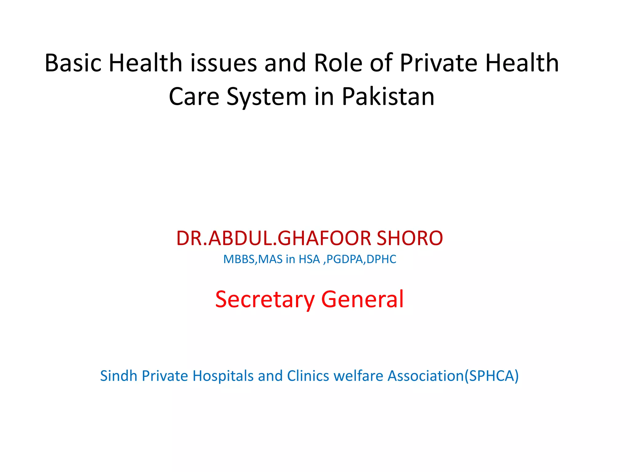 Basic health issues and role of private healthcare System in Pakistan | PPT