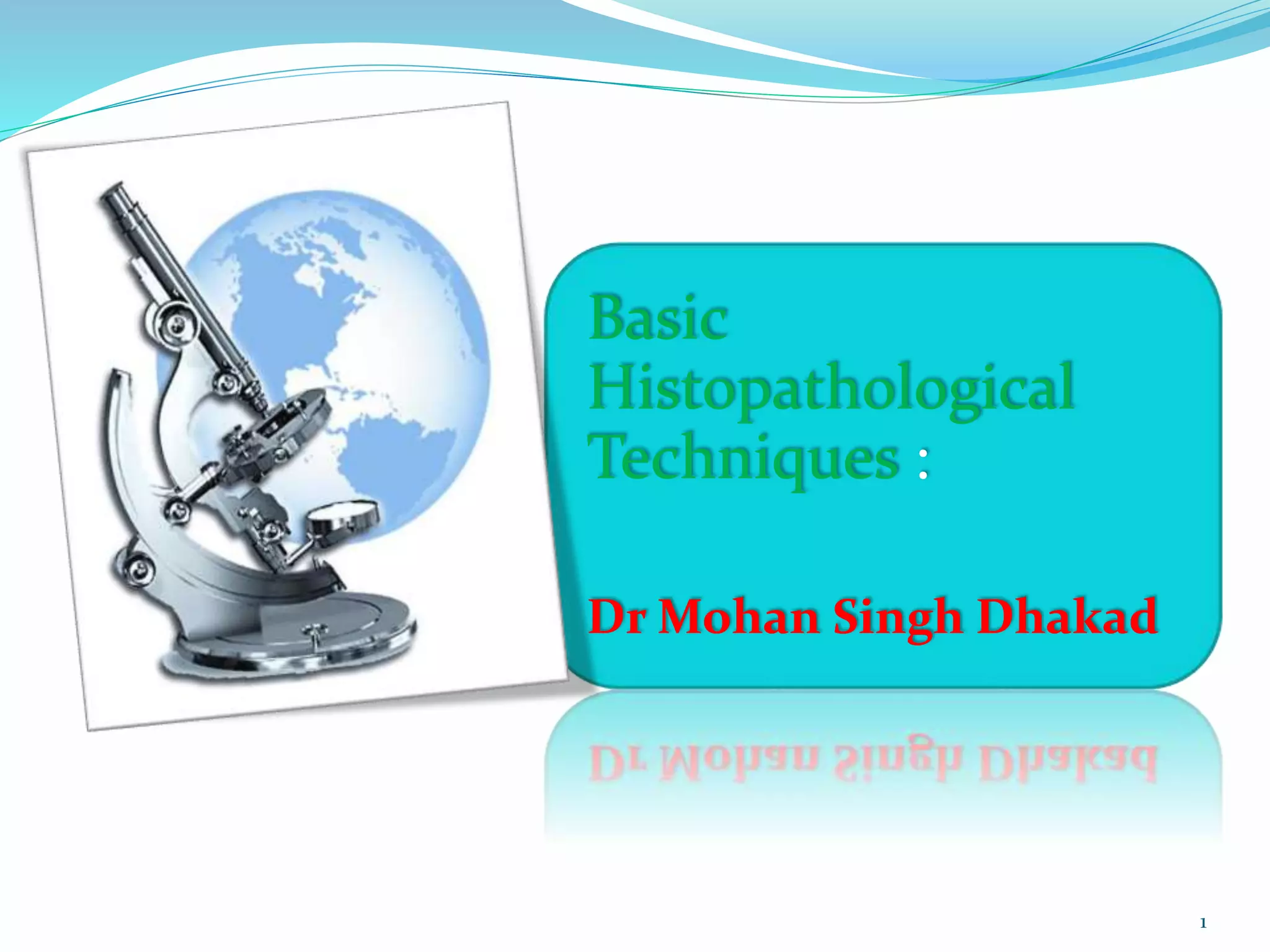 Basic Histopathological Techniques (1).pptx
