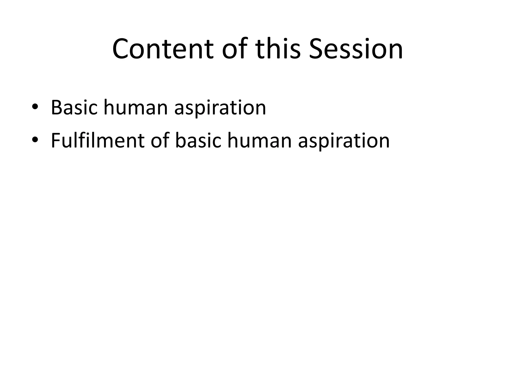 Basic Human Aspiration and it Fulfilment.pptx
