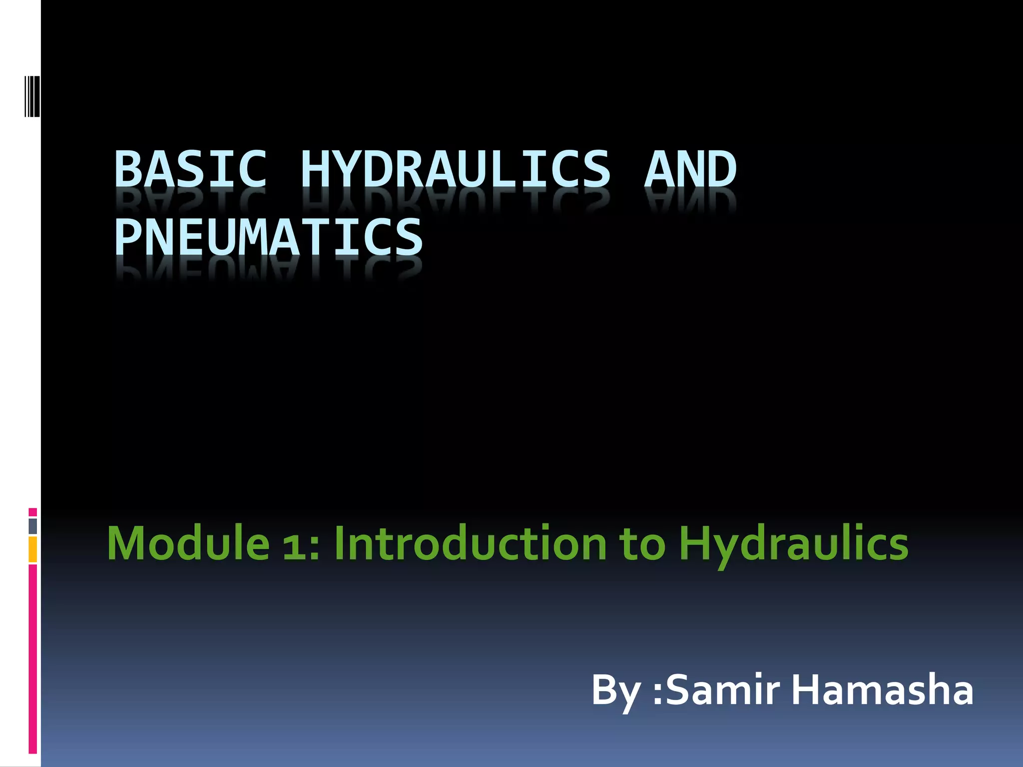 Basic hydraulics and_pneumatics and there app | PPT | Free Download