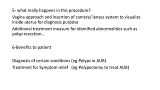 Basic Hysteroscopy.pptx | Surgery | Medical Health