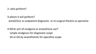 Basic Hysteroscopy.pptx | Surgery | Medical Health