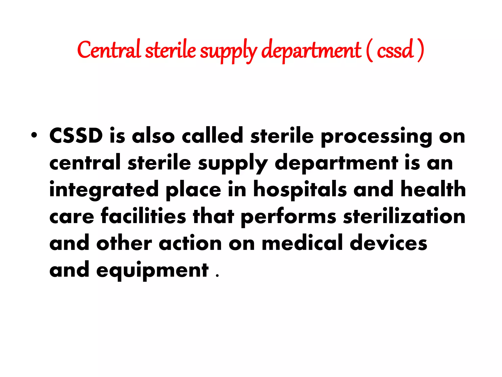 Basic idea of various method of sterilization & cssd vivek chauhan
