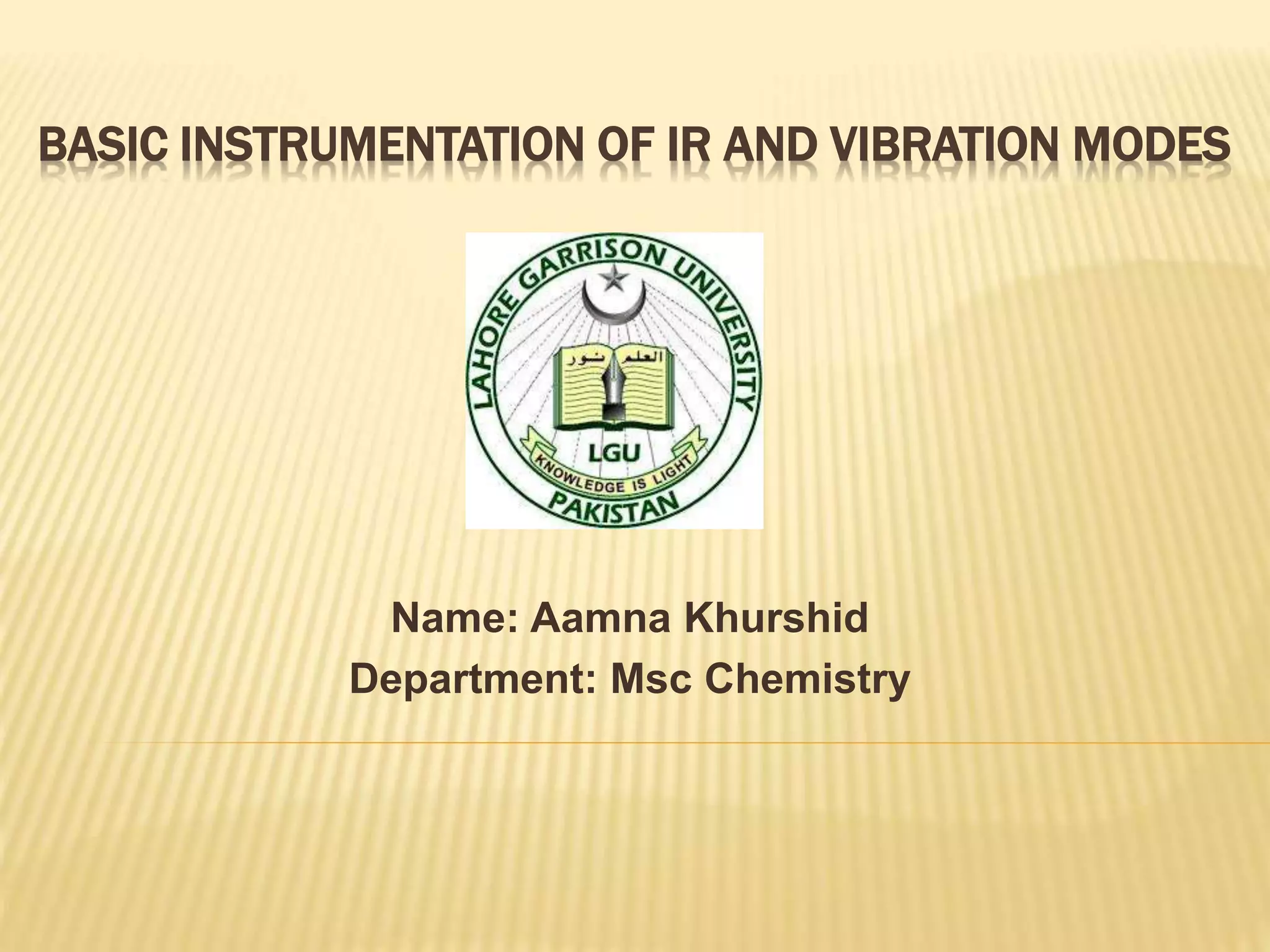 Basic instrumentation of ir and vibration modes | PPTX