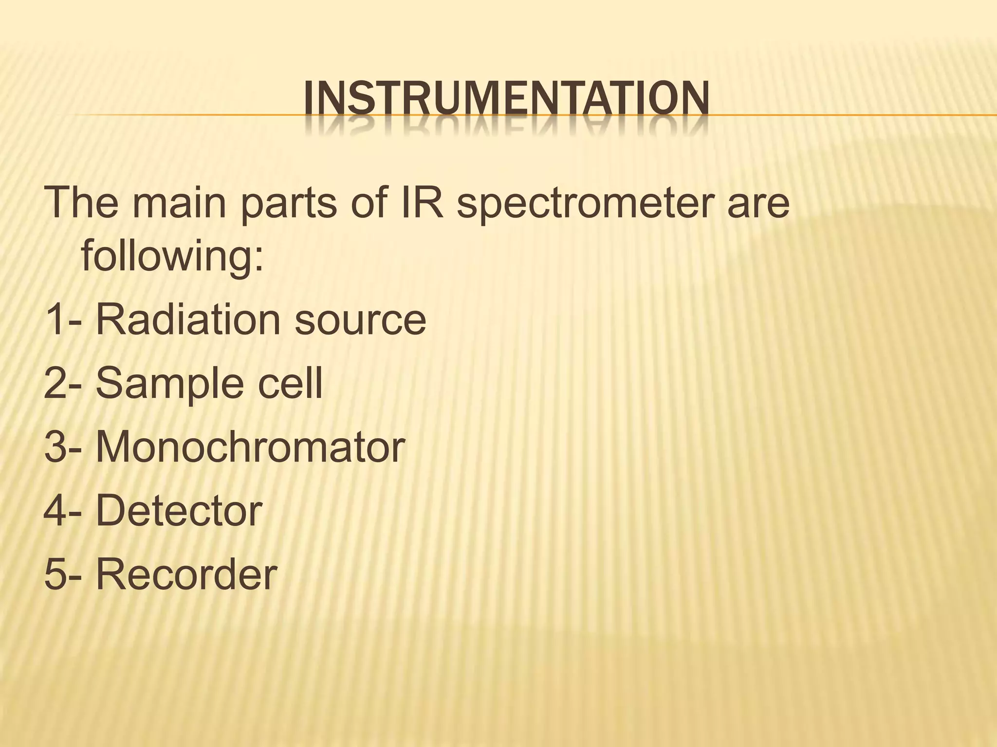 Basic instrumentation of ir and vibration modes | PPTX