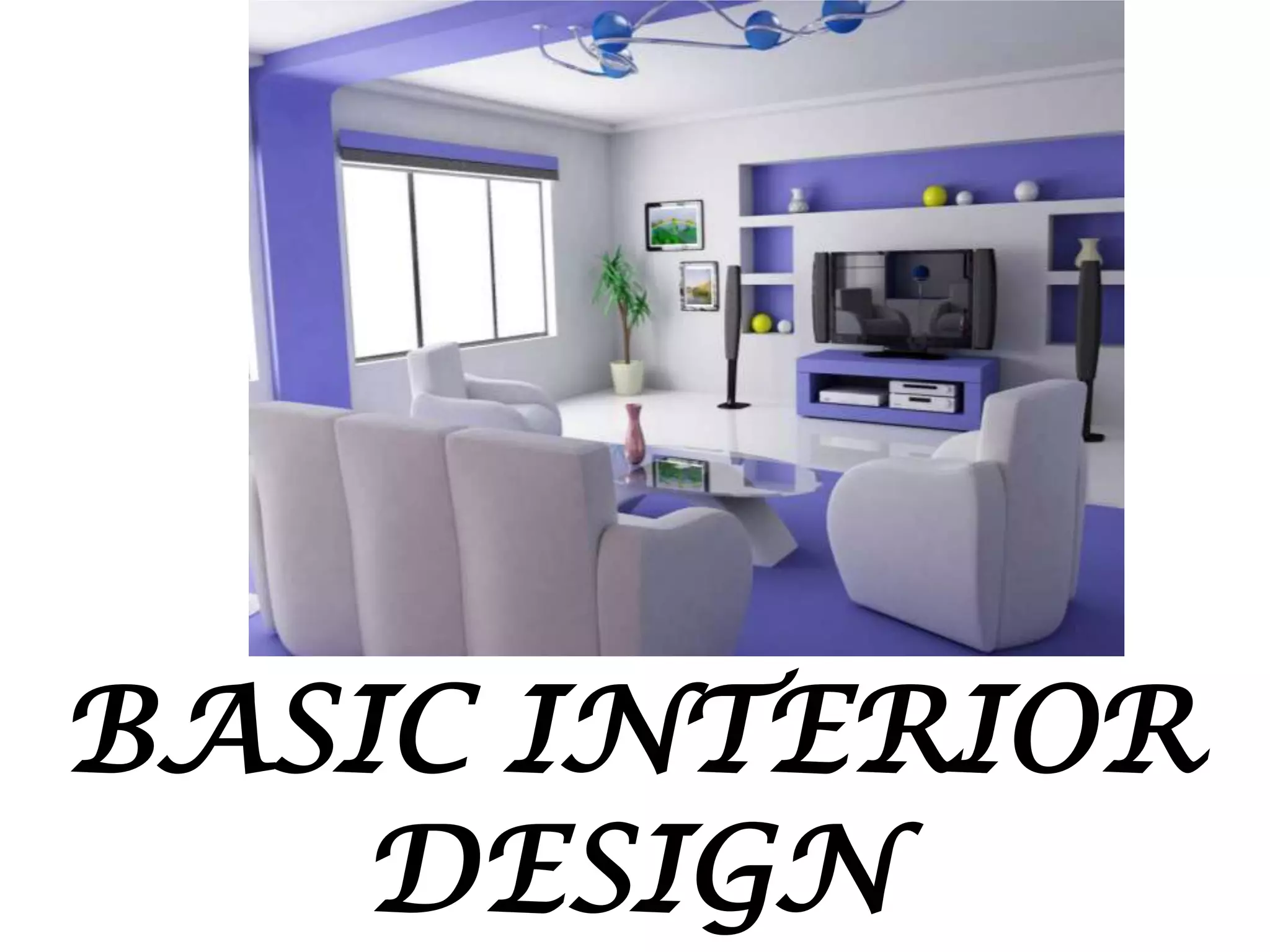 Basic interior design | PPTX