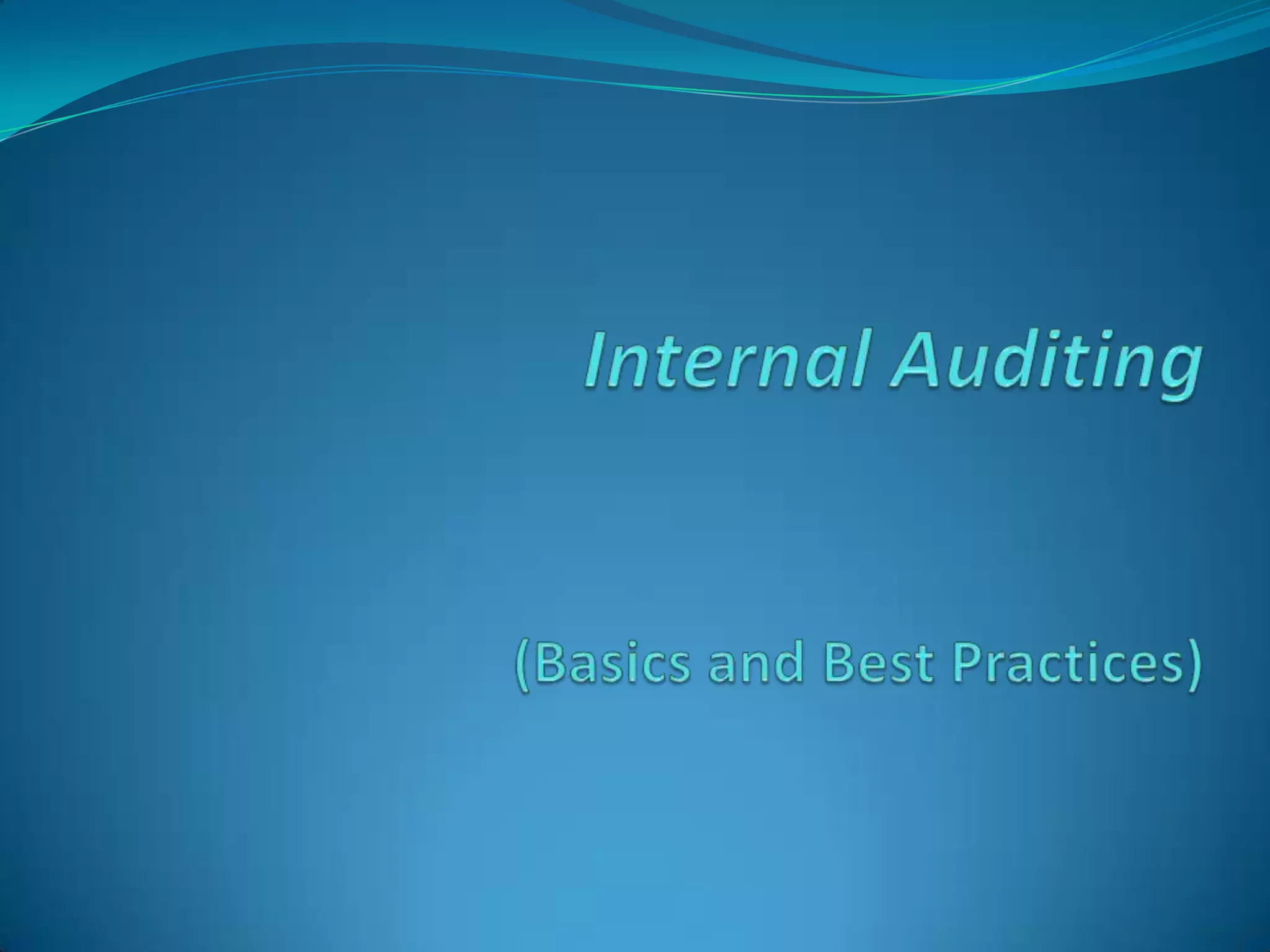 Basic Internal Auditing Presentation | PPTX