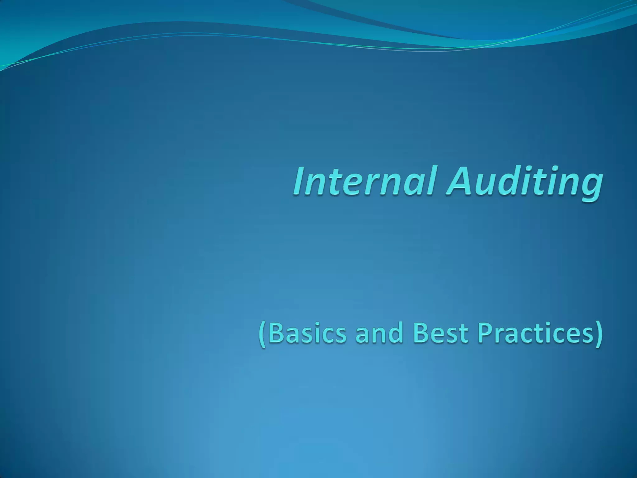 Basic Internal Auditing Presentation | PDF