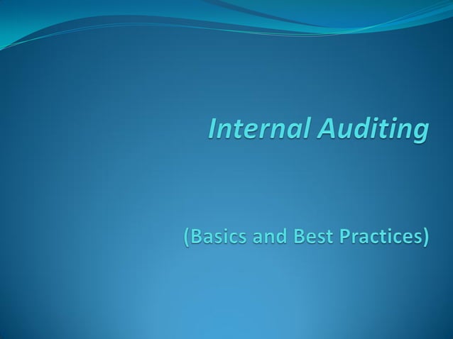 Basic Internal Auditing Presentation | PDF | Educational Assessment ...