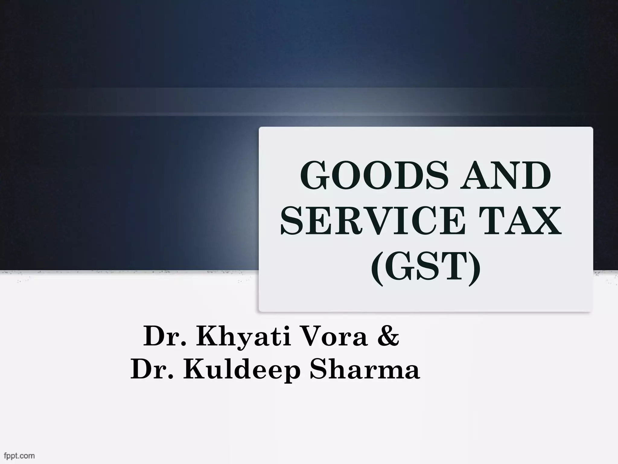 Basic introduction of GST | PPT