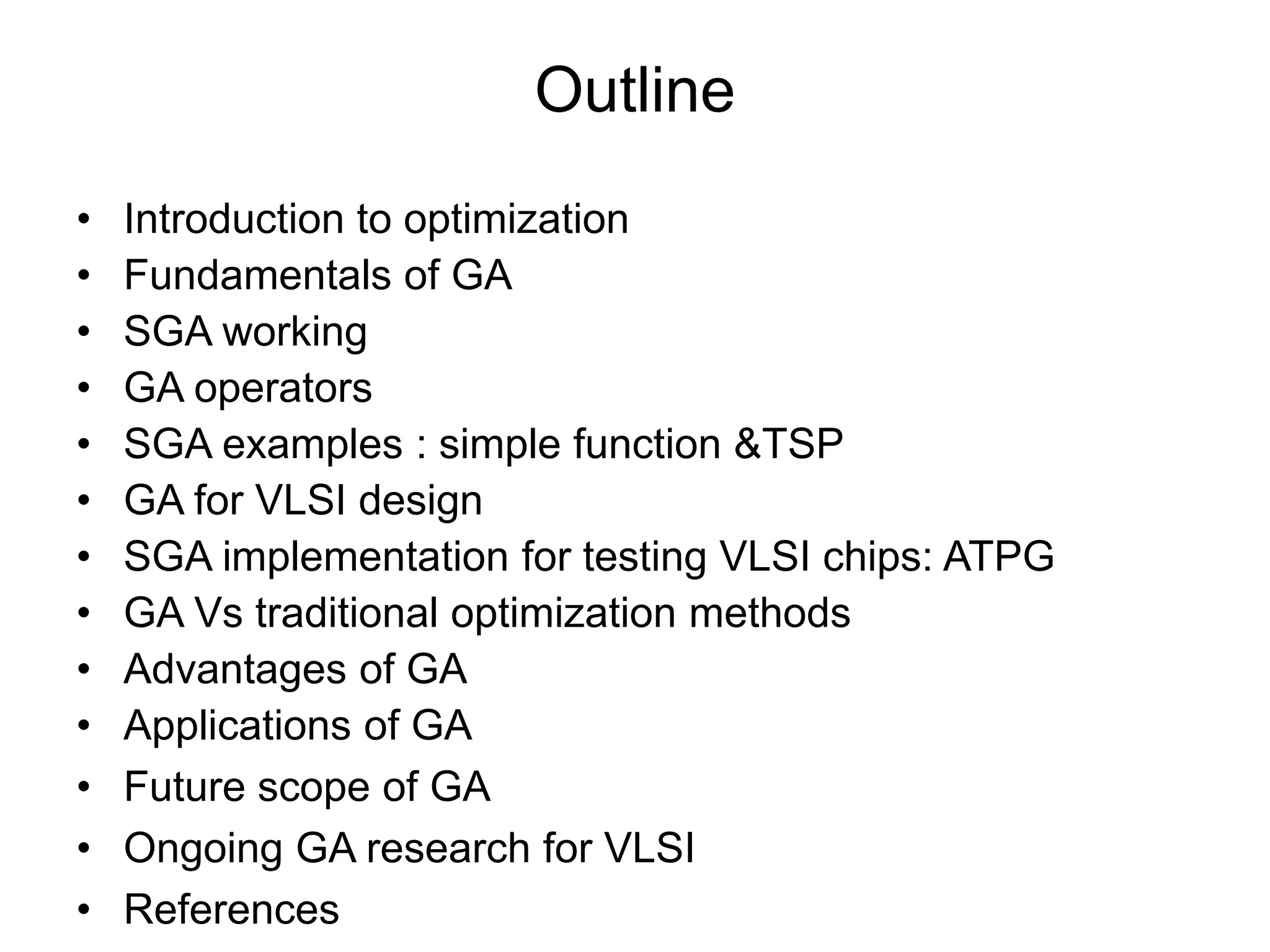 Introduction To Genetic Algorithm And Its Significance In Vlsi Design And Automation And